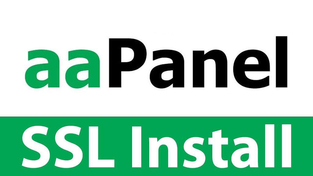 aaPanel SSL Configuration and Installation Guide