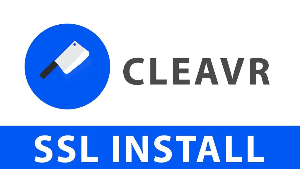 Cleavr SSL Configuration and Installation Guide