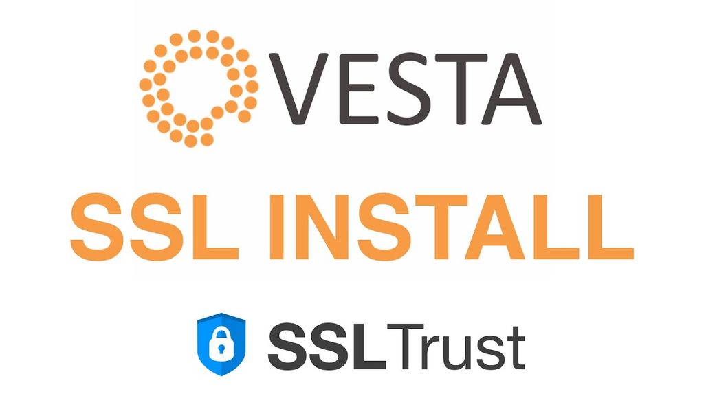 VestaCP SSL Configuration and Installation Guide
